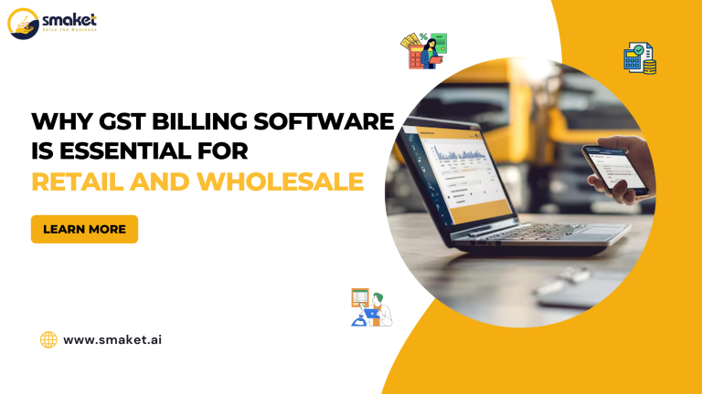 Why GST Billing Software is Essential for Retail & Wholesale